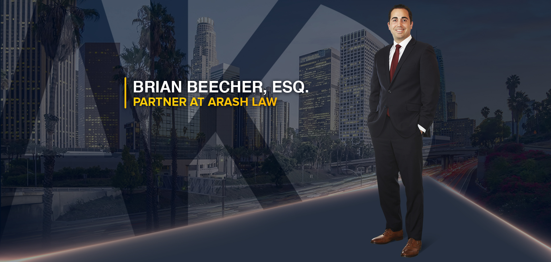 Brian Beecher, Esq. — Arash Law | Senior Trial Attorney