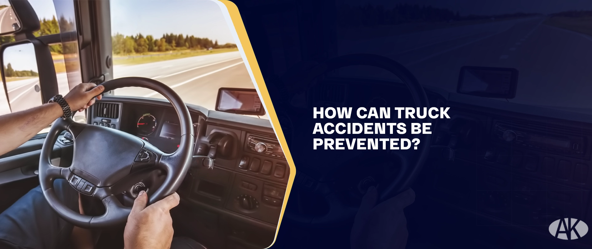 How Can Truck Accidents Be Prevented? | AK Blogs